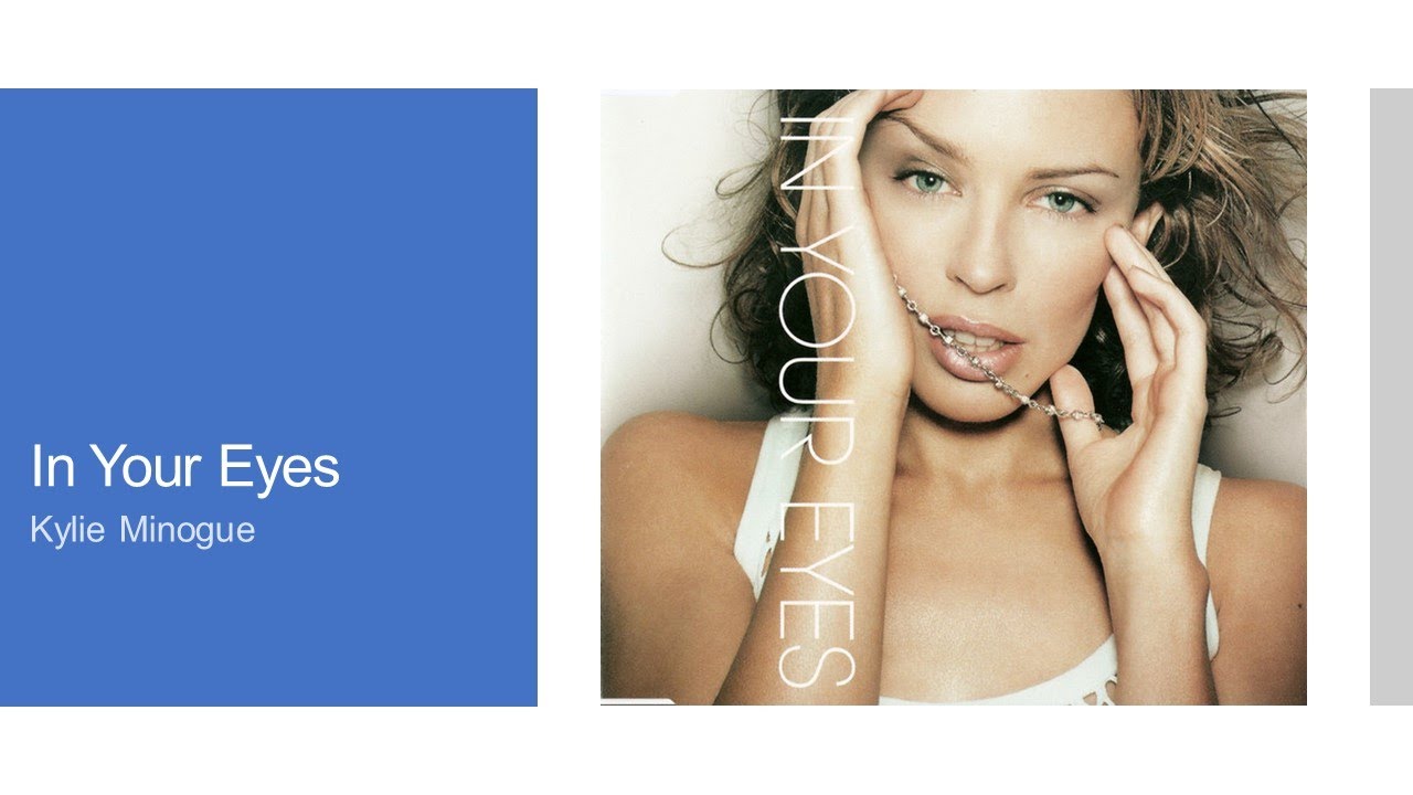 Kylie Minogue - In Your Eyes (4K/HQ remaster) - YouTube
