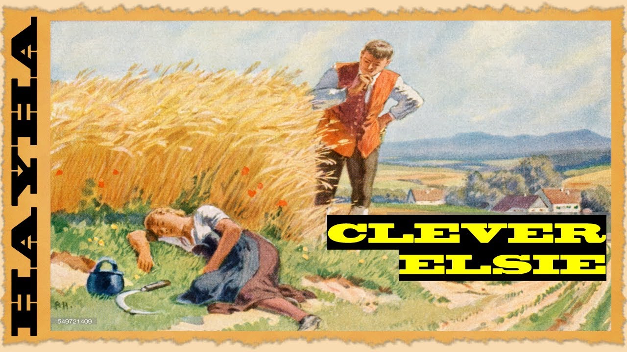 Clever Elsie - Grimms' Fairy Tales - YouTube