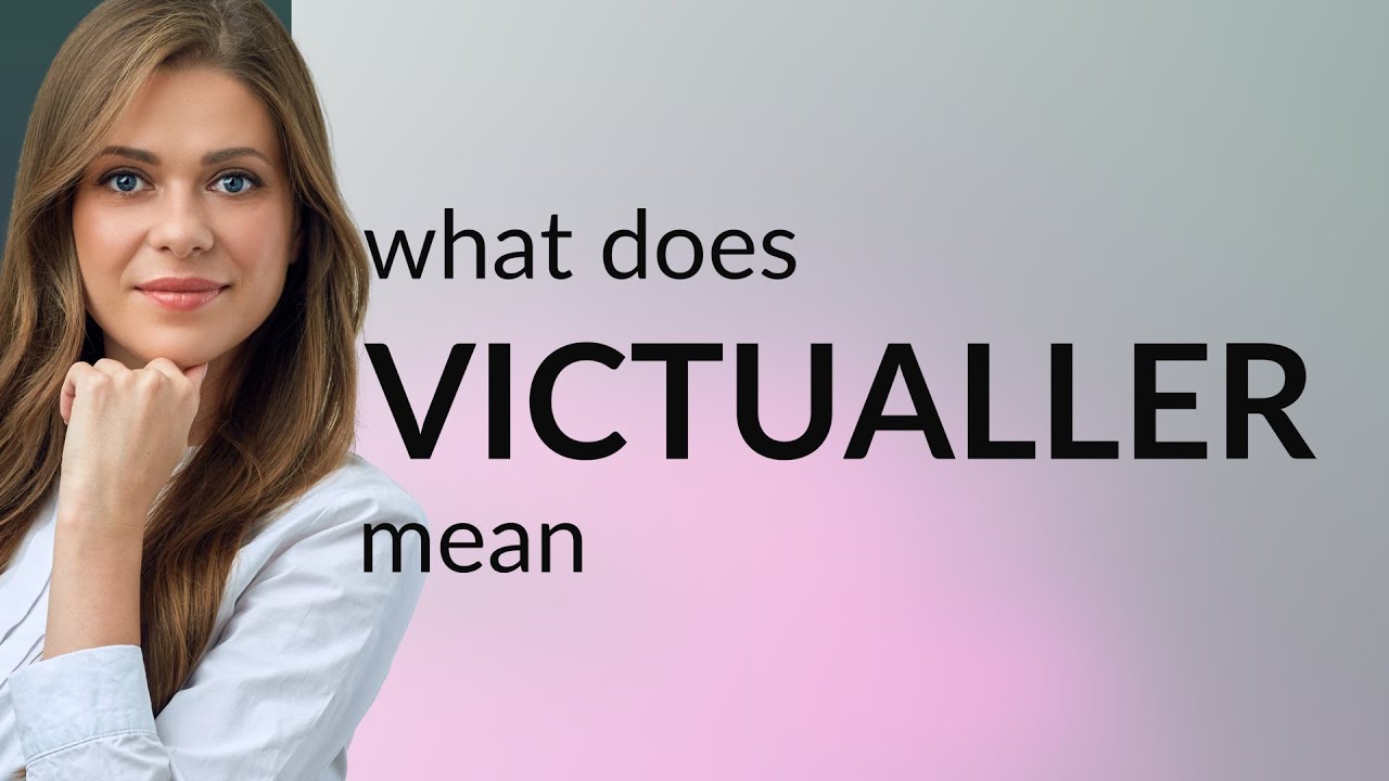 Victualler | what is VICTUALLER meaning - YouTube