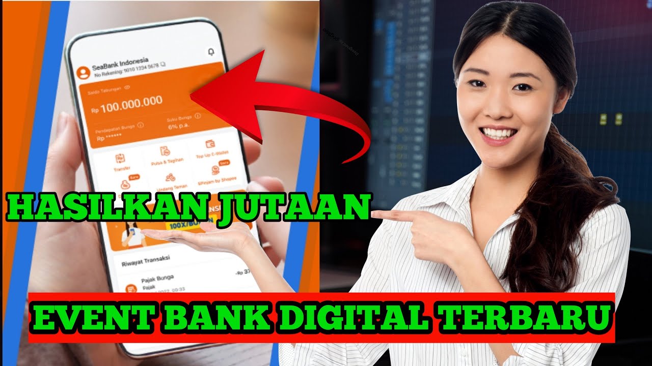 Hasilkan Jutaan Rupiah Di Seabank - Event Bank Digital Terbaru ...