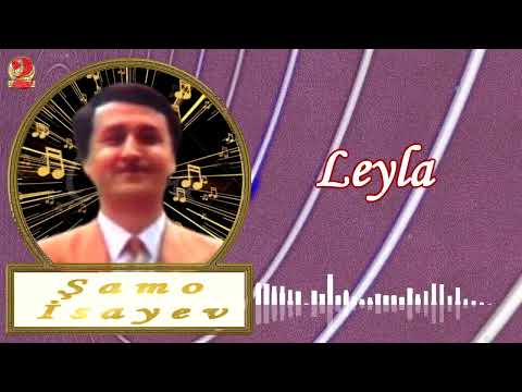 Şamo İsayev-Leyla