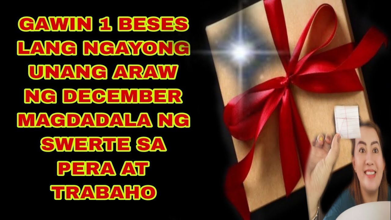 GAWIN ITO 1 BESES LANG NGAYONG UNANG ARAW NG DECEMBER MAGDADALA NG ...