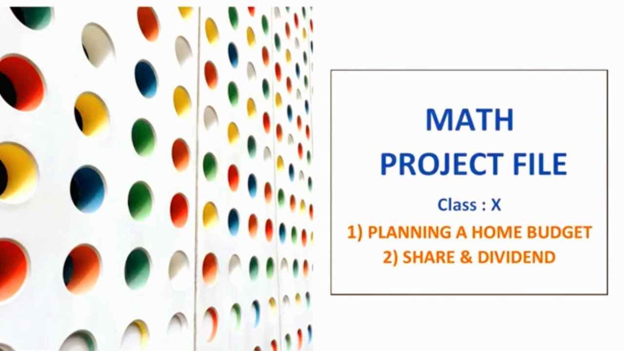 Maths Project On Planning Of A Home Budget And Shares And Dividend maths-project-on-planning-of-a-home-budget-and-shares-and-dividend