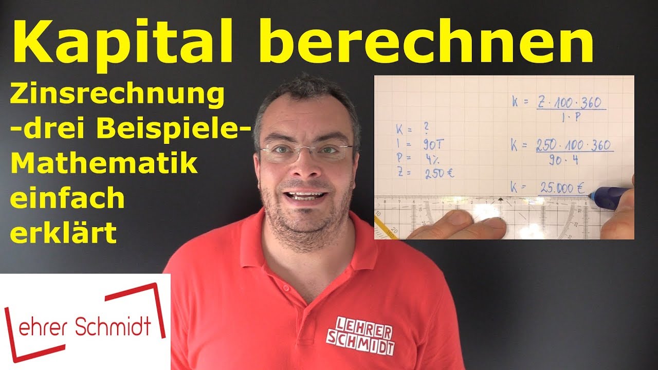 Kapital berechnen - drei Beispielaufgaben | Zinsrechnung - einfach ...