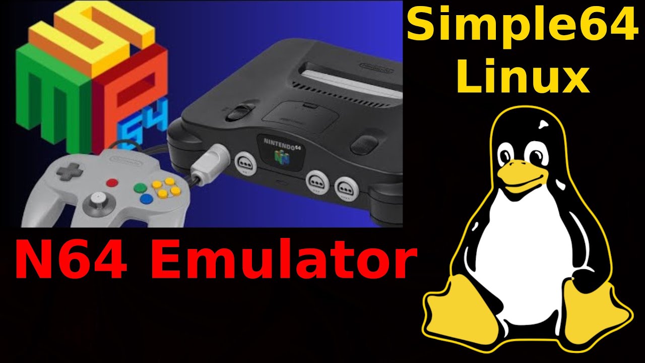 Simple64 Nintendo 64 Emulator for Linux - YouTube