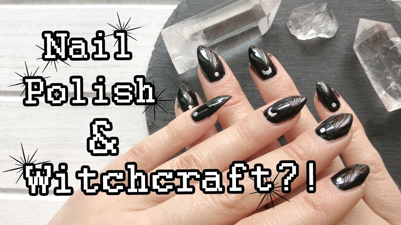 Casting Spells with Nail Polish | Witchcraft, Nail Design & Mindfulness ...