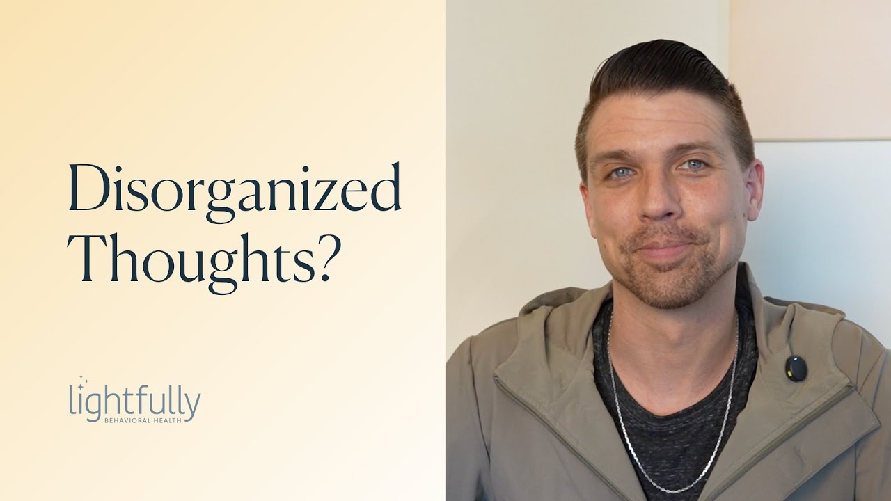 What Is a Disorganized Thought Process? - YouTube