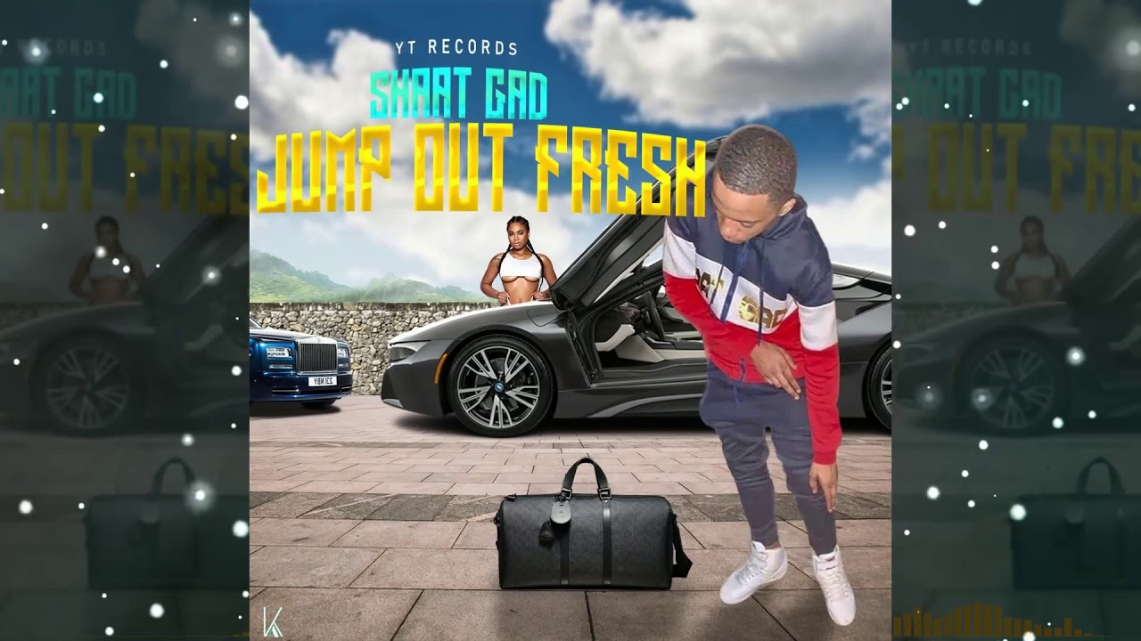 Shaat Gad - Jump Out Fresh (official audio) - YouTube