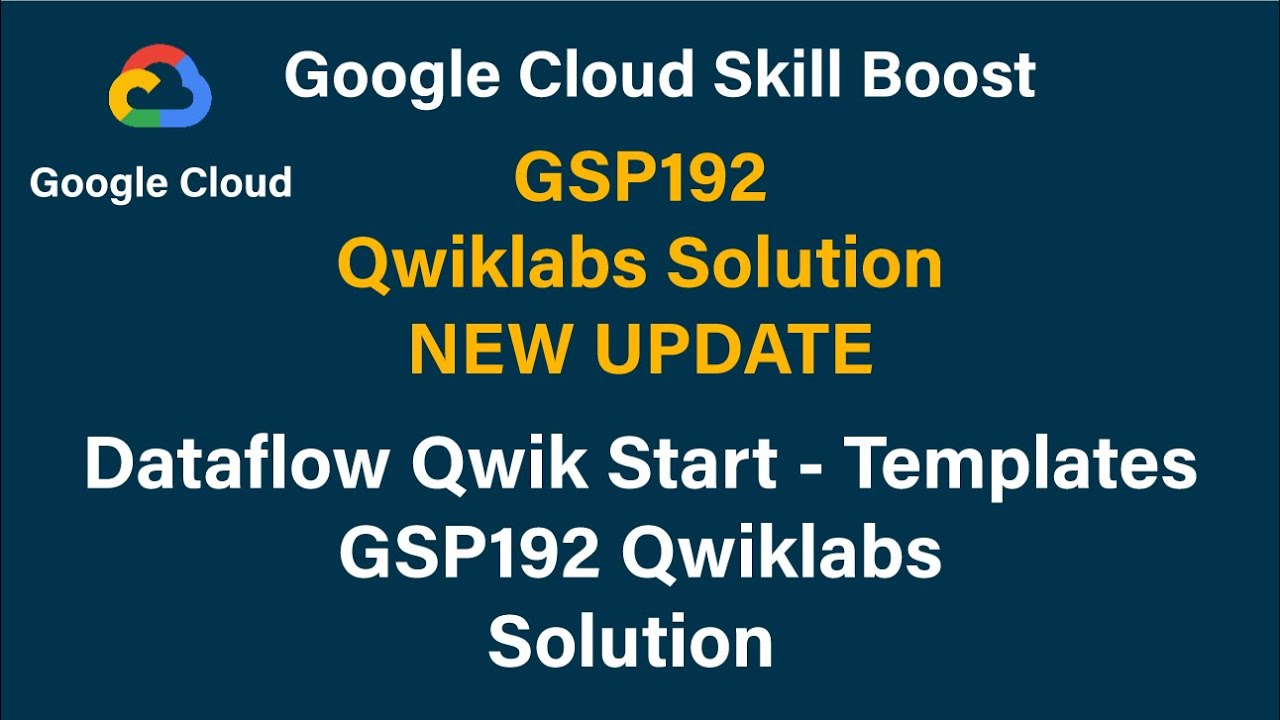 Dataflow Qwik Start Templates Qwiklabs Gsp192 Solution Youtube