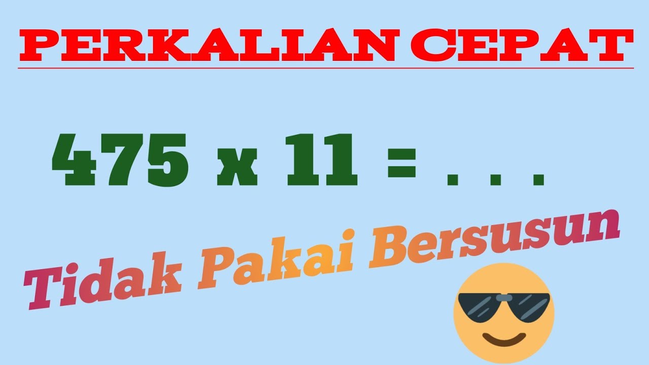 Cara Cepat Perkalian Tiga Angka Dengan 11 || Tidak Pakai Bersusun - YouTube