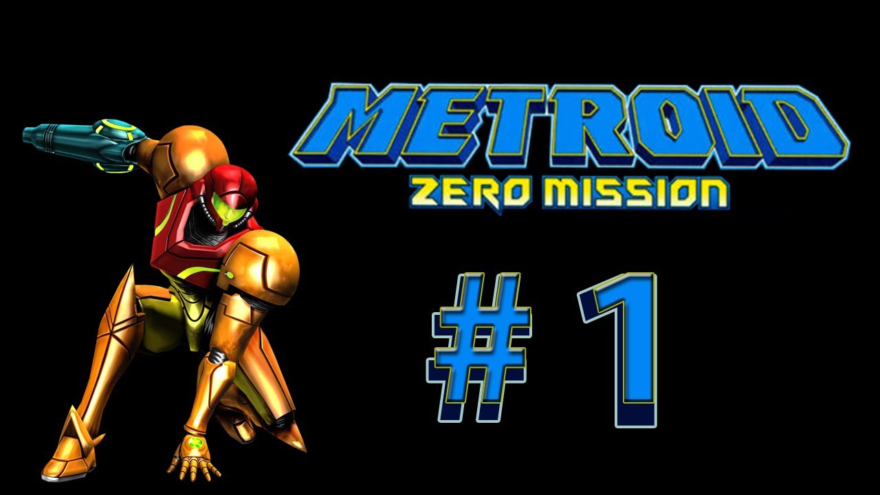 Let's Play Metroid Zero Mission - Part 1 - Planet Zebes - YouTube