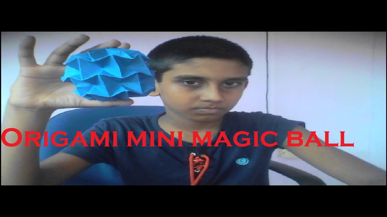 Origami mini magic ball - YouTube