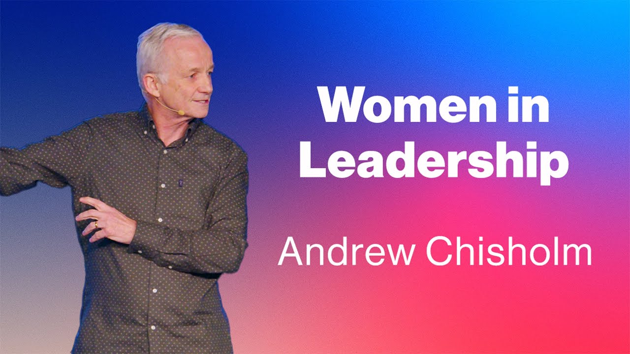 Women in Leadership - Andrew Chisholm - YouTube