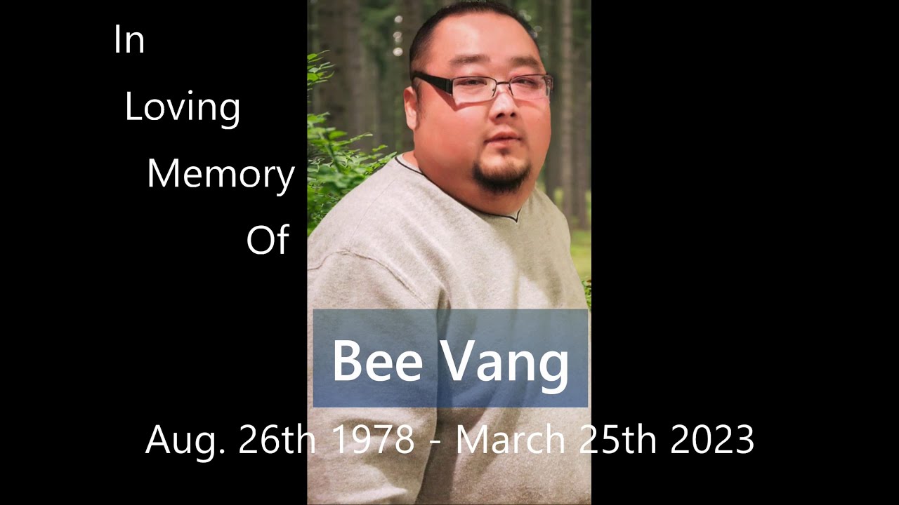 In Remembrance of Bee Vang - YouTube