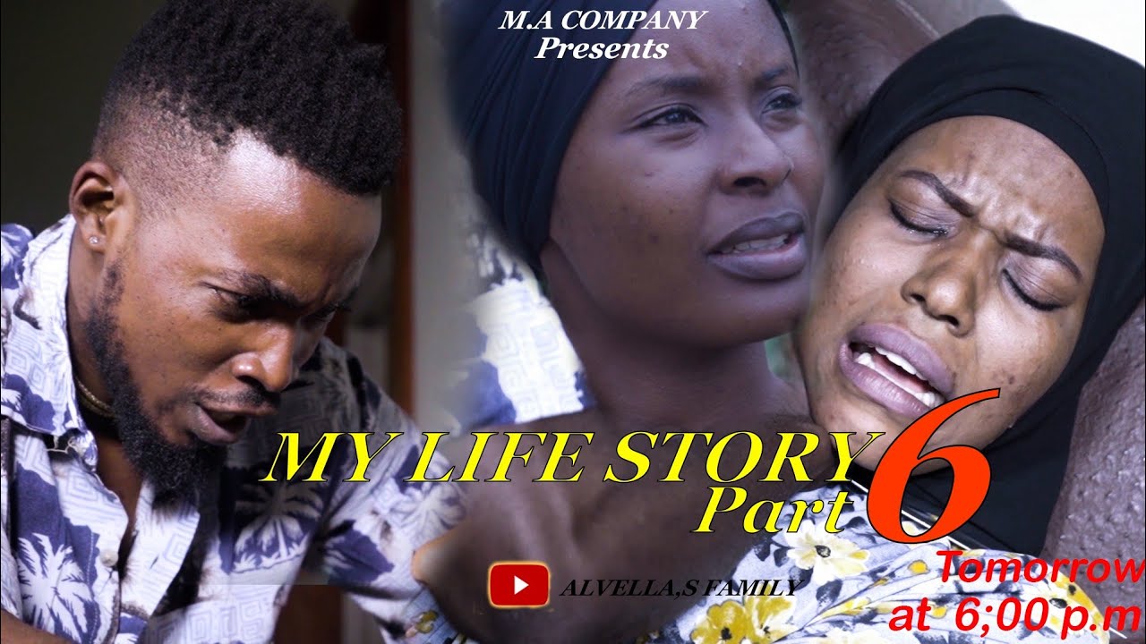MY LIFE STORY PART 6 OFFICIAL TRAILER - YouTube