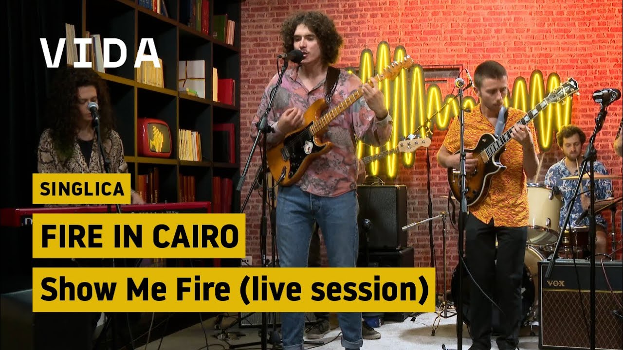 Singlica - Fire in Cairo: Show Me Fire - YouTube