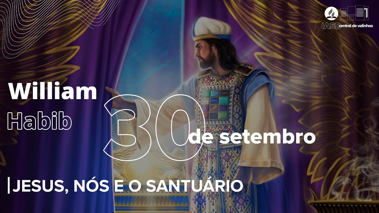Jesus, nós e o Santuário - com William Habib - YouTube
