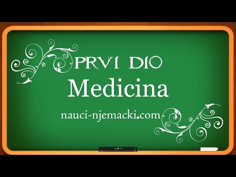 Njemački jezik - Medicina  (nauci-njemacki.com) - Prvi dio