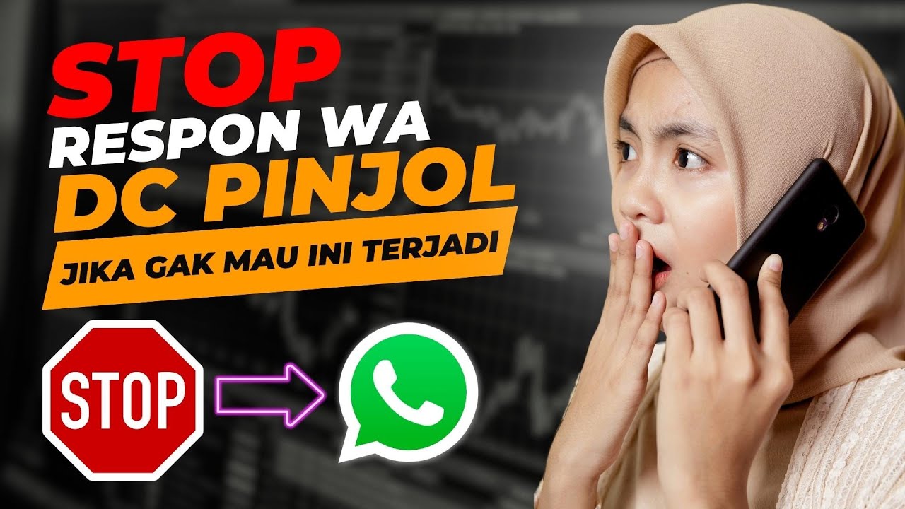 STOP Respon WA & Telepon DC Pinjol Jika Gak Mau Hal Ini Terjadi! Solusi ...