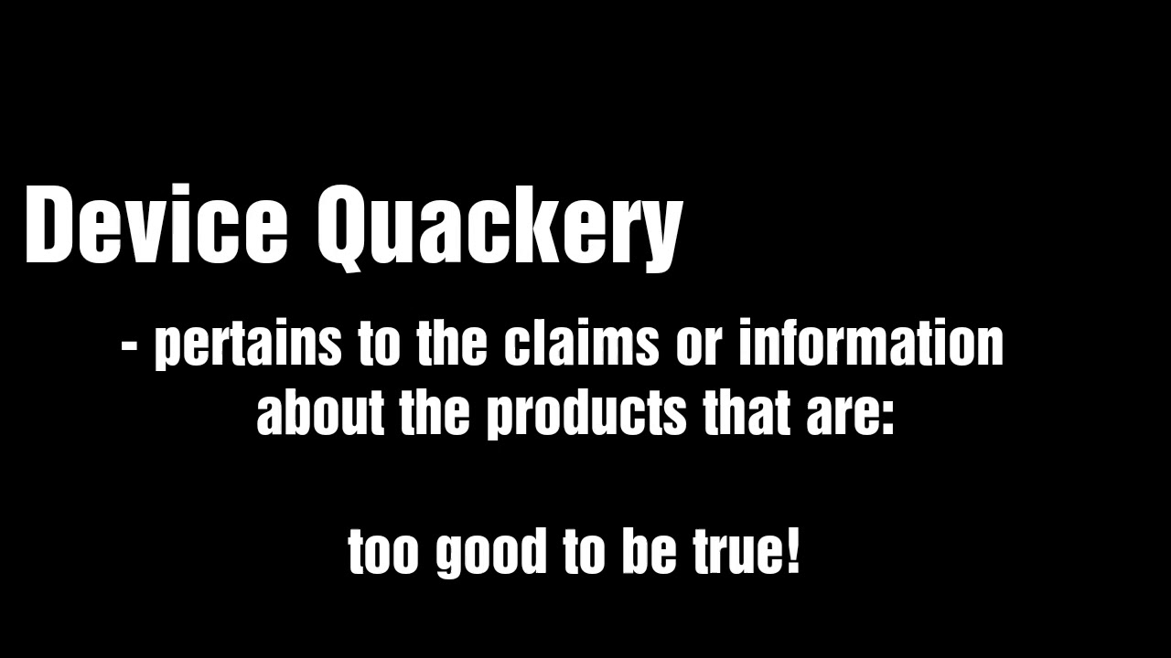 Device Quackery Consumer Health Education YouTube device-quackery-consumer-health-education-youtube