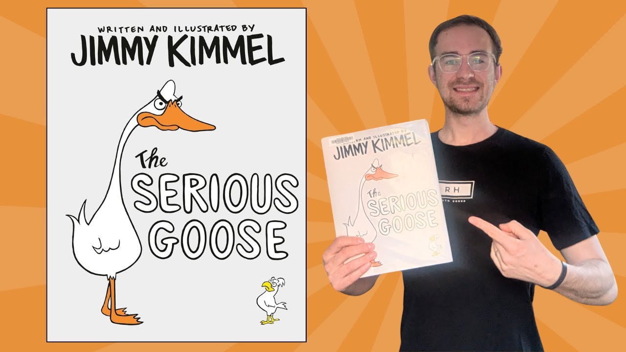 The Serious Goose by Jimmy Kimmel | Read Aloud Kids Book | Funny Story ...