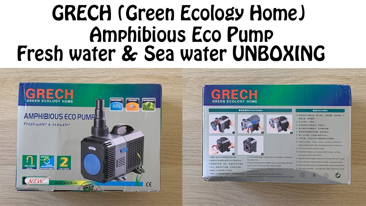 GRECH Green Ecology Home Amphibious Eco Pump Fresh Water and Sea Water Unboxing - YouTube