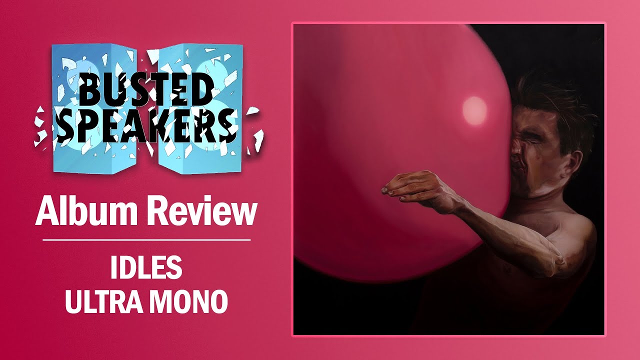 IDLES - Ultra Mono // Album Review - YouTube