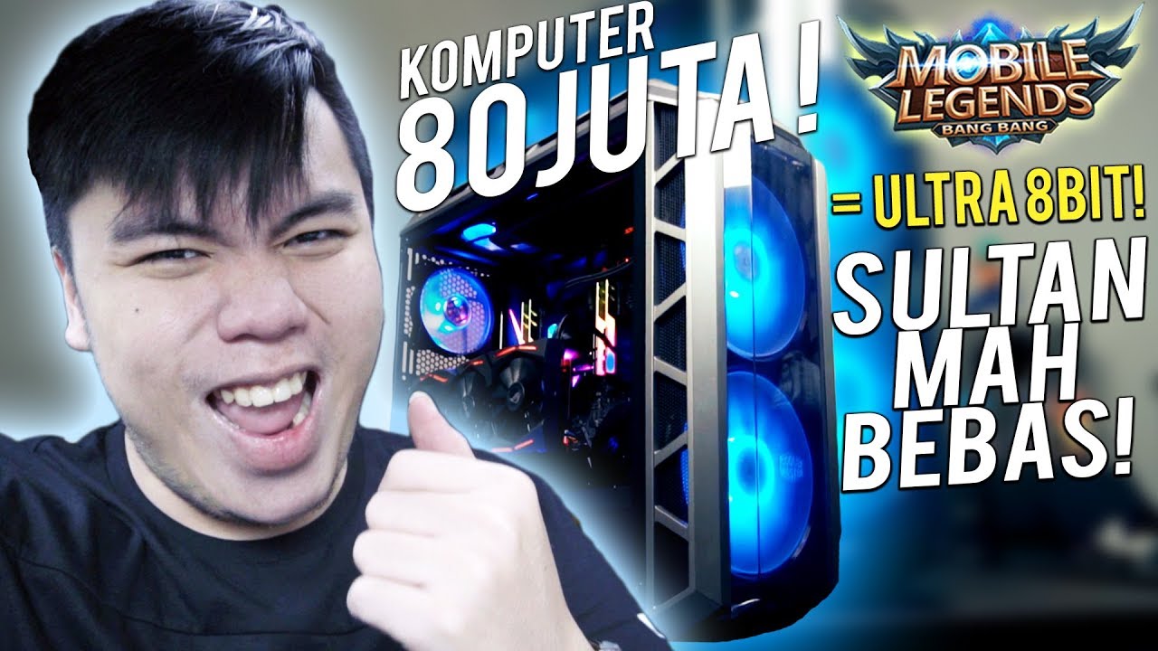 DYLAND PROS RAKIT PC 80JUTA BUAT MAIN ML!?!? ULTRA 8 BIT HAHAHA! - YouTube