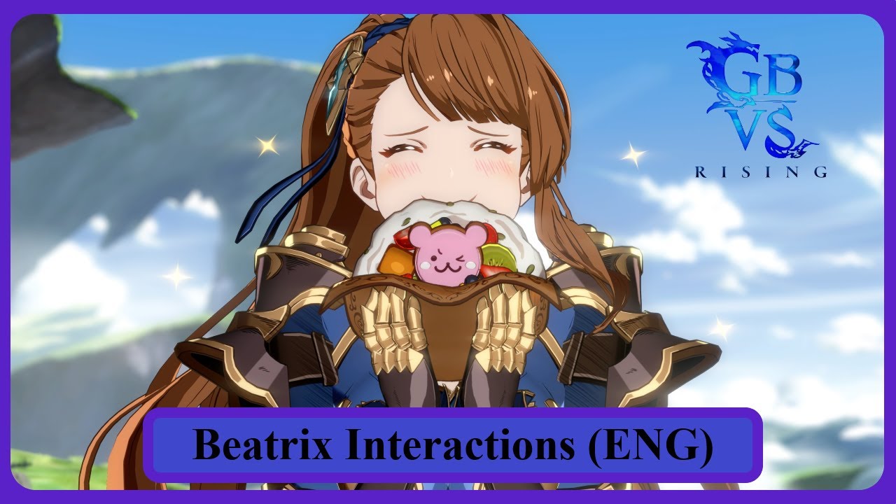 Granblue Fantasy Versus Rising Beatrix Interactions (English) - YouTube