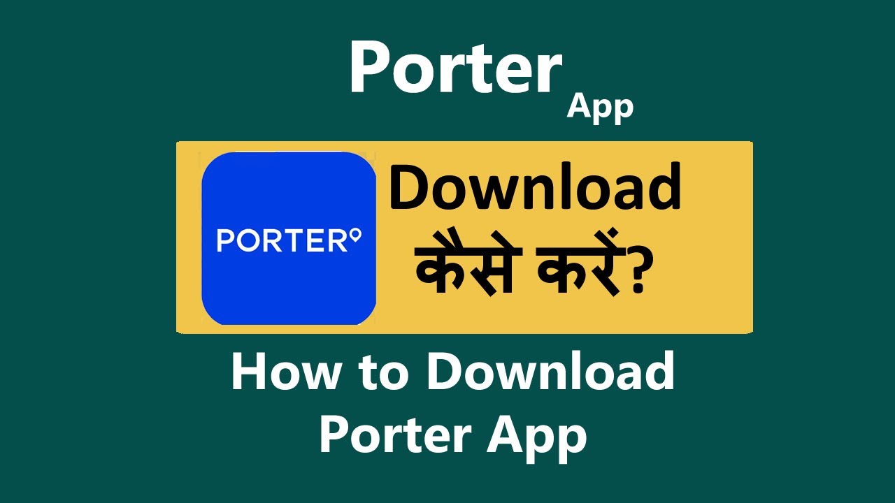 porter app kaise download karen | How to download porter app - YouTube