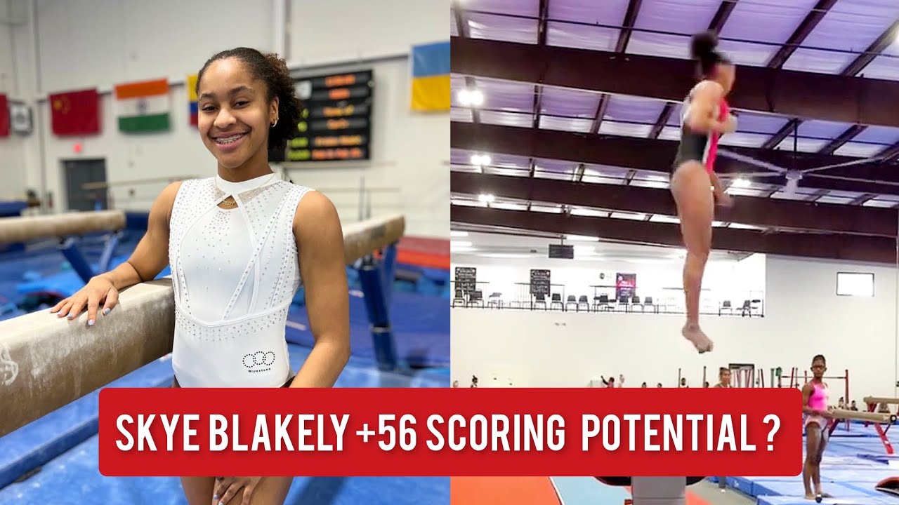 Skye Blakely 2023 Training : Vault, Bares Upgrades & scores - YouTube