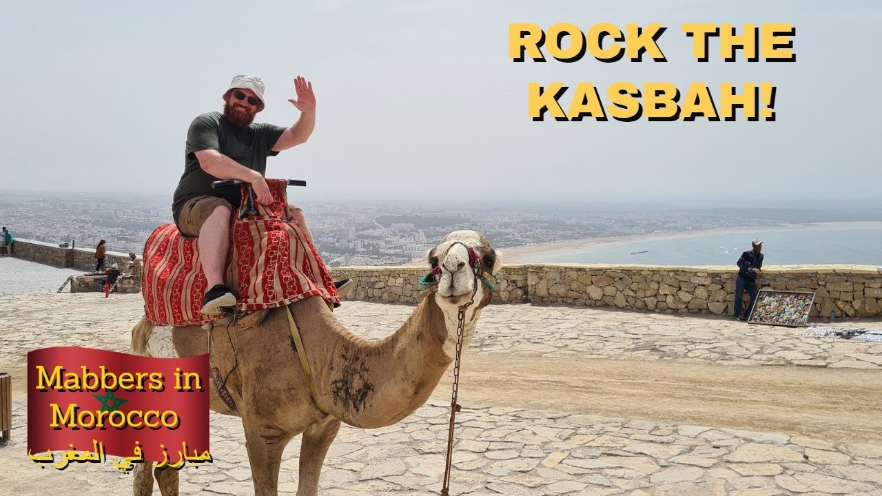 Camels, Cable Cars and the Kasbah of Agadir | Mabbers in Morocco Ep 2 ...