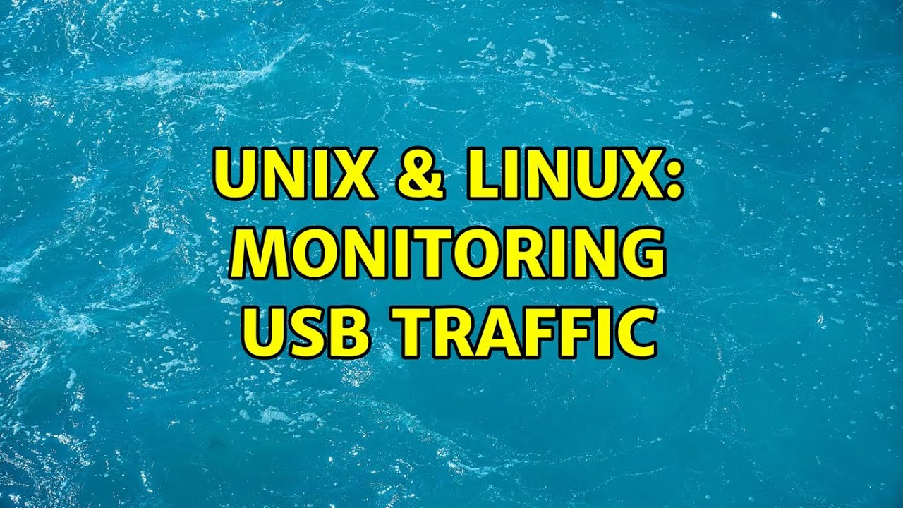 Unix & Linux: Monitoring USB traffic - YouTube