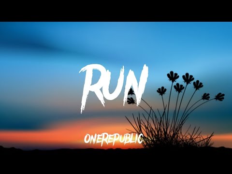 OneRepublic - Run(lyrics) - YouTube