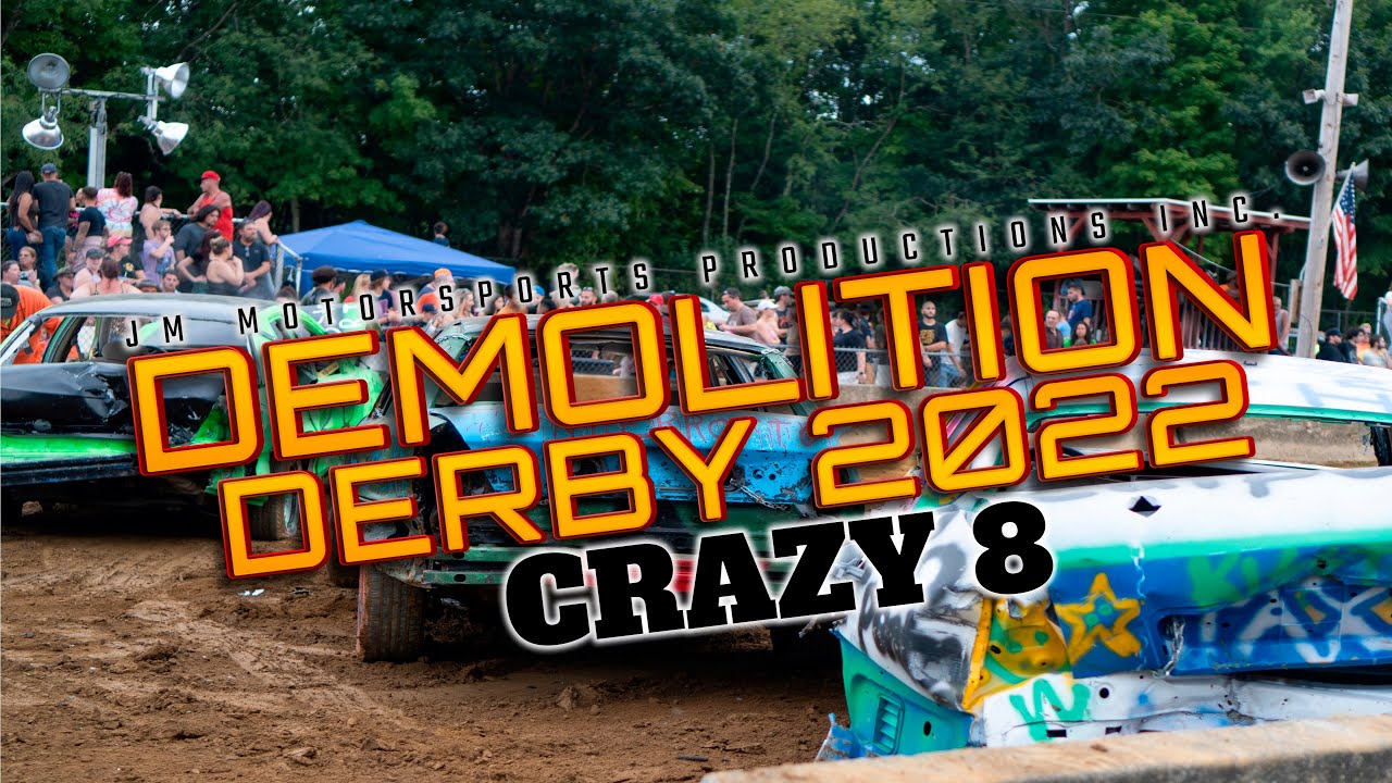 4K Full Video Coverage, Crazy 8- DEMOLITION DERBY NIGHT at Spencer ...
