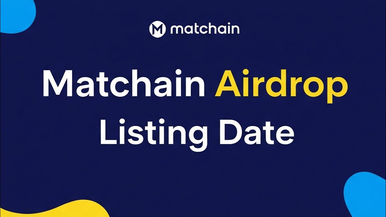 Matchain Airdrop listing date confirmed - How to claim matchain Airdrop ...