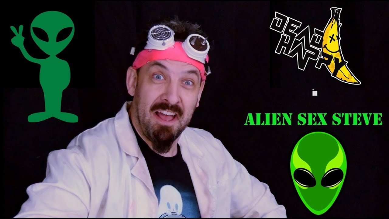 Alien Sex Steve - Dead Happy Halloween 2023 - YouTube