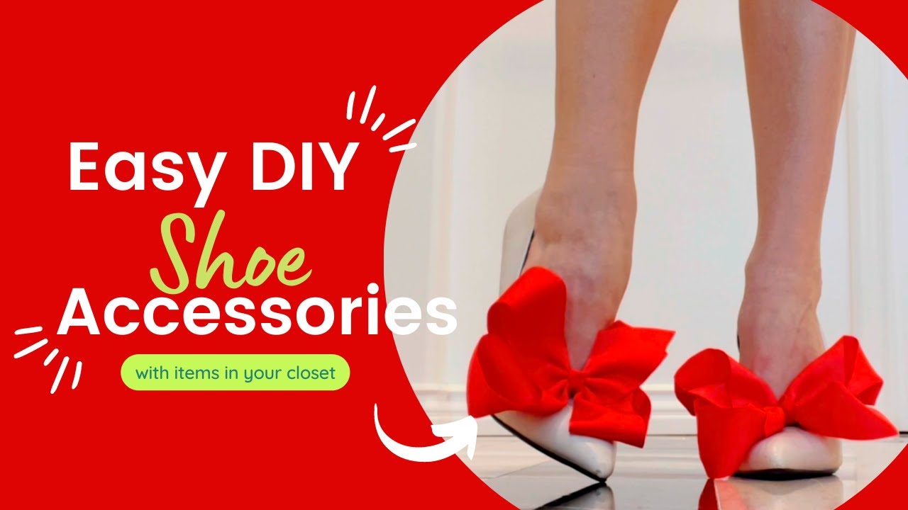 Easy DIY Accessories for your shoes - YouTube