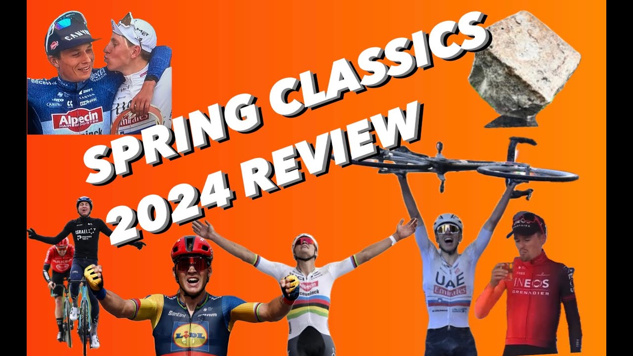 Spring Classics 2024 Review - YouTube
