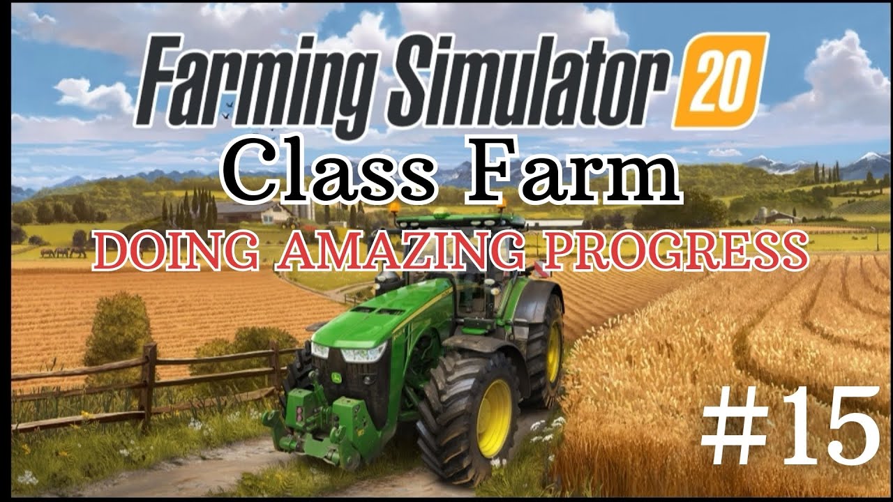 Amazing progress on Class Farm ep 15. - YouTube