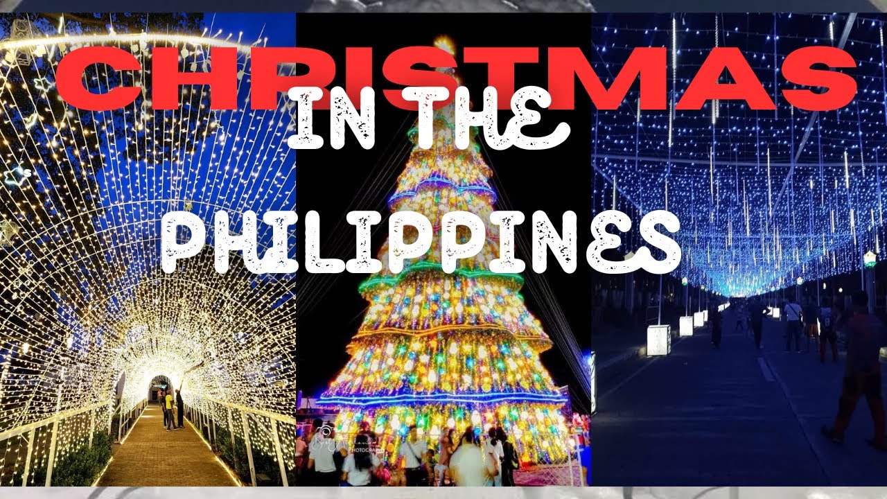Christmas in the Philippines: A Festive Wonderland! - YouTube