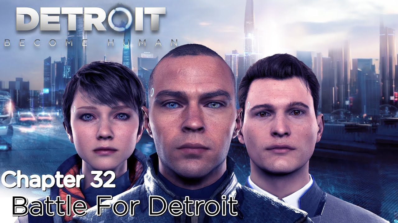 Detroit: Become Human ★ Chapter 32: Battle For Detroit [Survivors / 100 ...