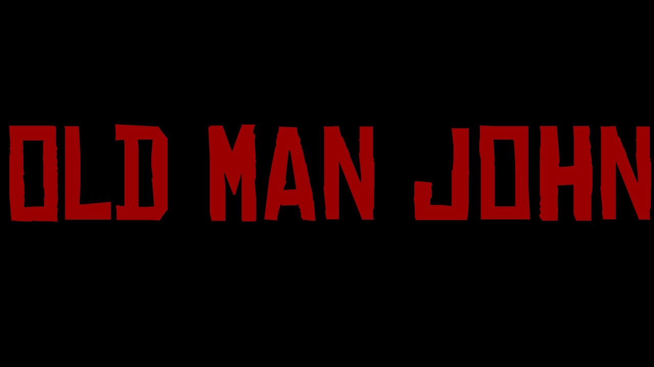OLD MAN JOHN (RDR1 Fan Film - AU) - YouTube