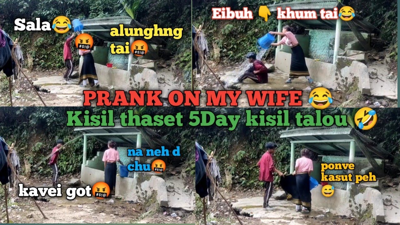 Prank on my wife😂 kisil pei lou 😂5day kisil lou😂 nop leh da um lou ...