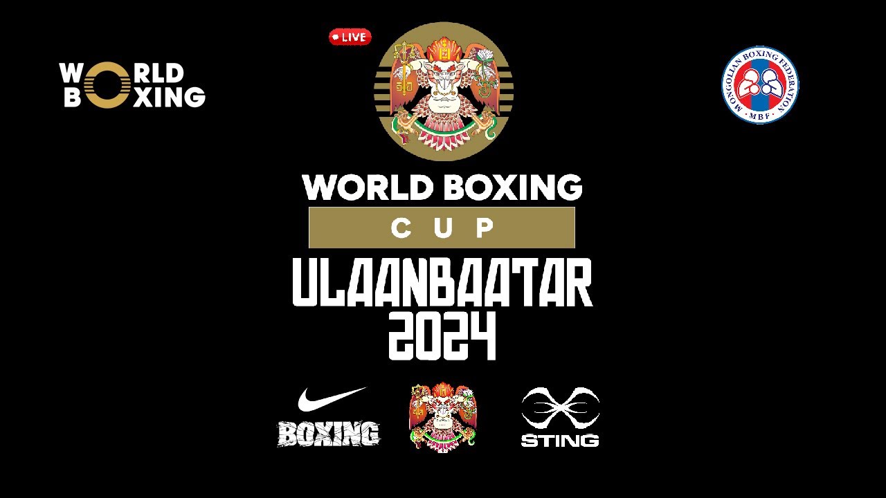 World Boxing Cup ULAANBAATAR 2024 (Day 1, Session 2) - YouTube