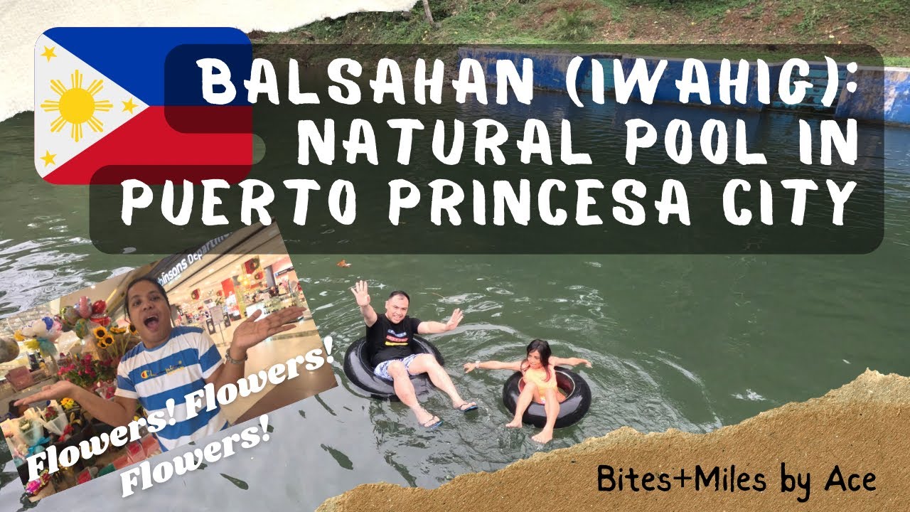 Balsahan(Iwahig) Natural Pool In Puerto Princesa City - YouTube