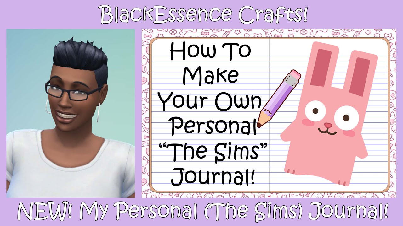 BlackEssence Crafts: How To Make Your Own "The Sims" Journal! NEW ...