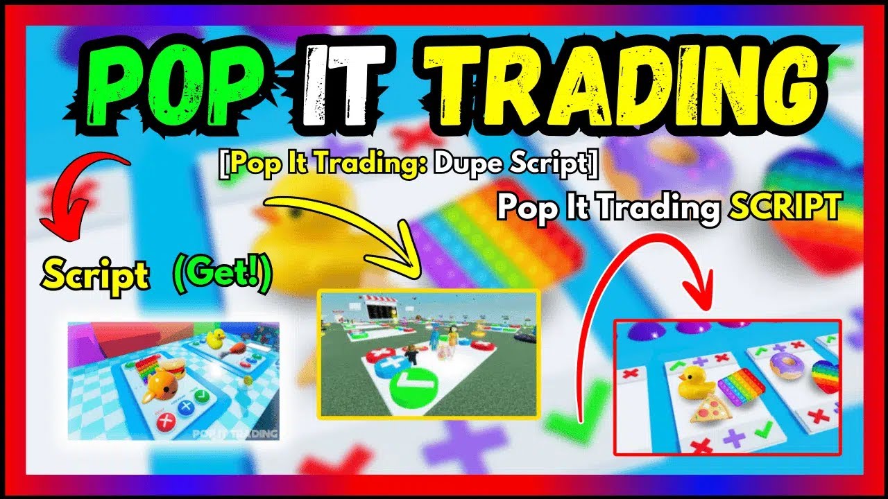 💥 Ultimate Pop It Trading Dupe Script – Boost Your Game Instantly! 💥 ...