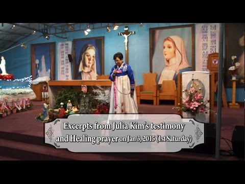Jan 3, 2015 Julia Kim’s Inspiring Spiritual Message and Healing Prayer ...