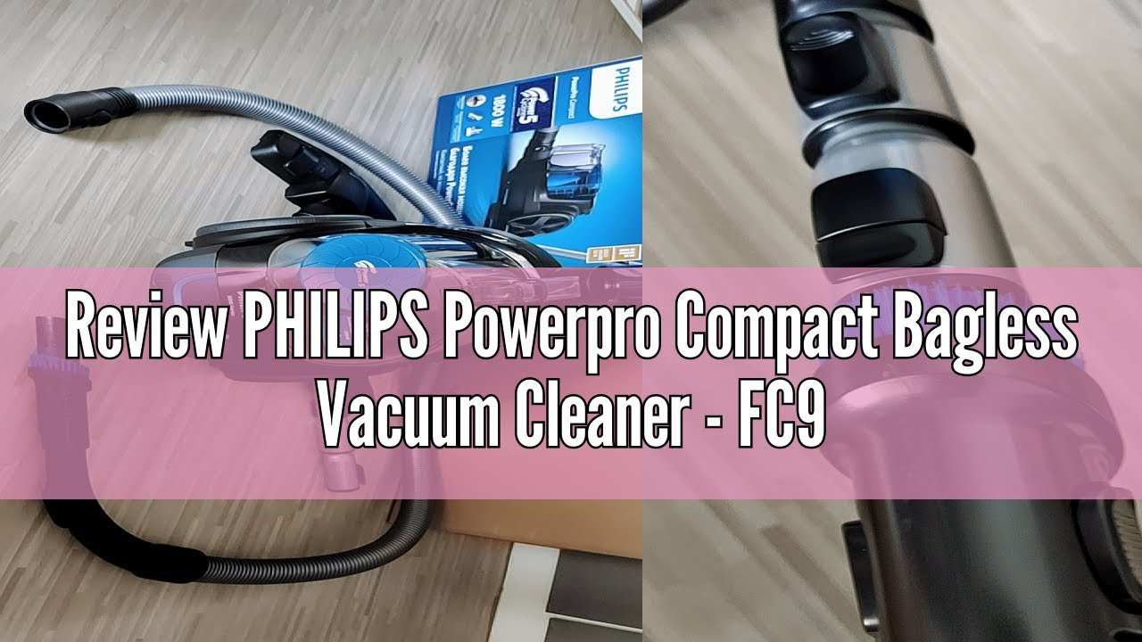 Review PHILIPS Powerpro Compact Bagless Vacuum Cleaner - FC9350/61 ...
